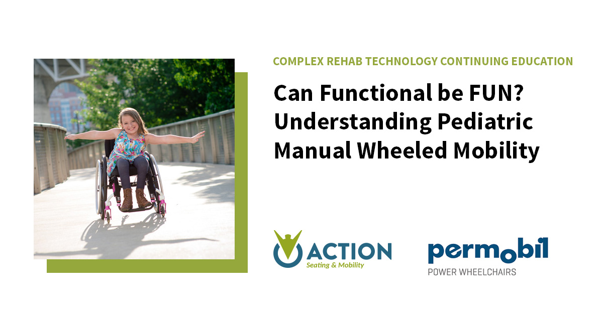 Can Functional be FUN? Understanding Pediatric Manual Wheeled Mobility