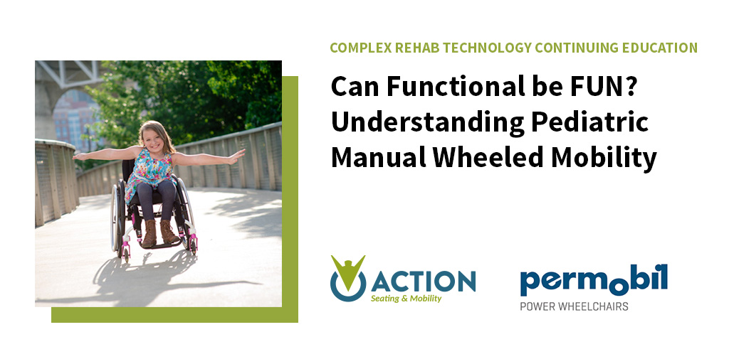 Can Functional be FUN? Understanding Pediatric Manual Wheeled Mobility