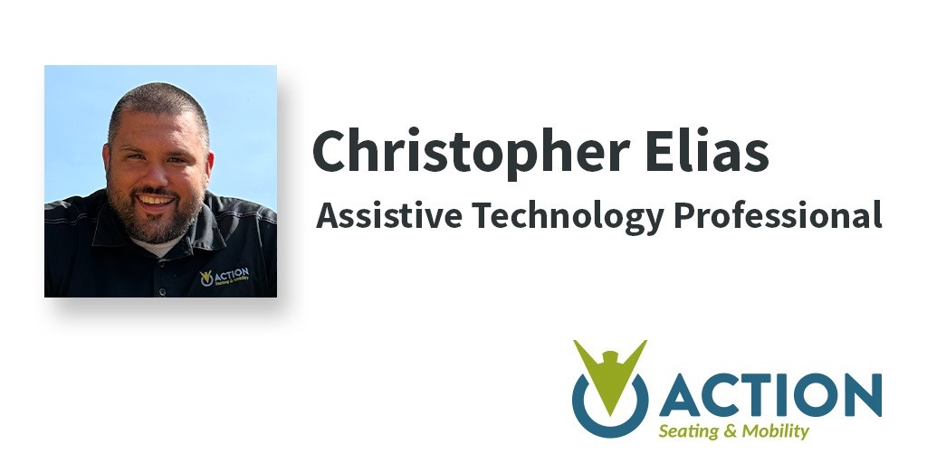 Christopher Elias, ATP | Action Seating & Mobility