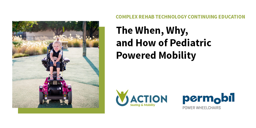 The When, Why, and How of Pediatric Powered Mobility